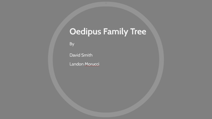 Oedipus Family Tree by David Smith on Prezi
