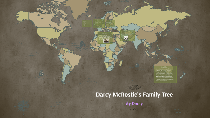 Darcy McRostie's Family Tree by pete mxt on Prezi