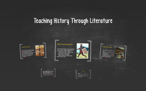 Teaching History Through Literature by on Prezi