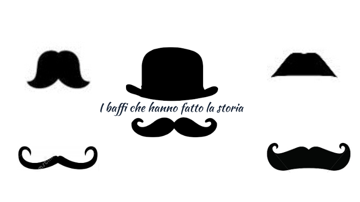 I baffi che hanno fatto la storia by Elisa Pace on Prezi