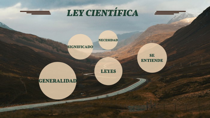 LEY CIENTÍFICA by Cristhian Alejandro Nova Padilla on Prezi