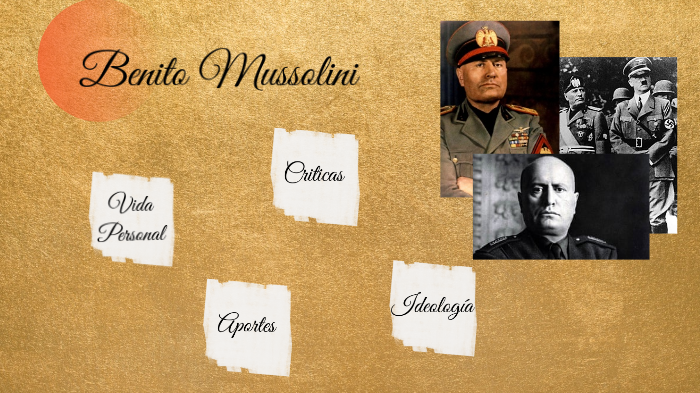 Benito Mussolini by Erika Cerdas on Prezi