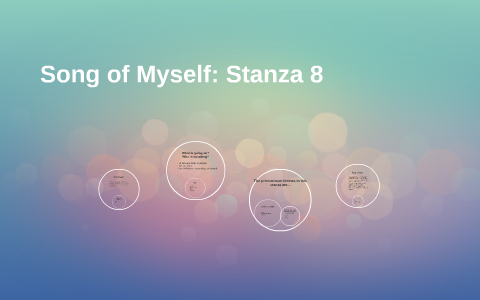 Song of Myself: Stanza 8 by Brooke Peterson on Prezi