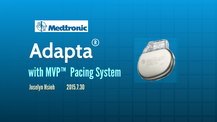 Medtronic Adapta pacemaker by Joselyn Hsieh on Prezi