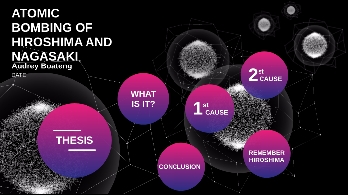 Atomic Bombing: Audrey Boateng by Audrey Boateng on Prezi