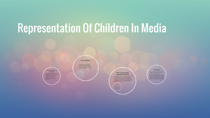 Representation Of Children In Media by Amy Hall on Prezi