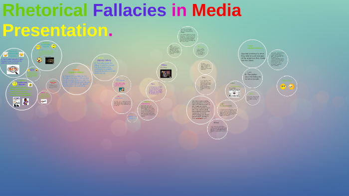 Rhetorical Fallacies in Media Presentation. by erika garcia on Prezi