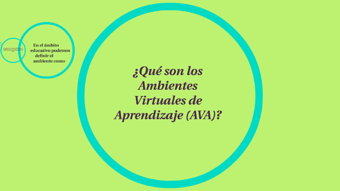 ¿Qué es AVA? by Jorge Luis Giron solis on Prezi