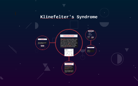 Klinefelter's Syndrome by Amari Miles on Prezi