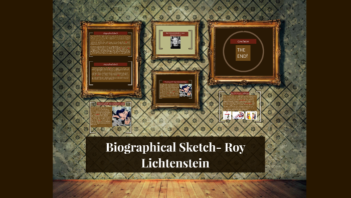 Biographical Sketch- Roy Lichtenstein by Jasmine Sun on Prezi