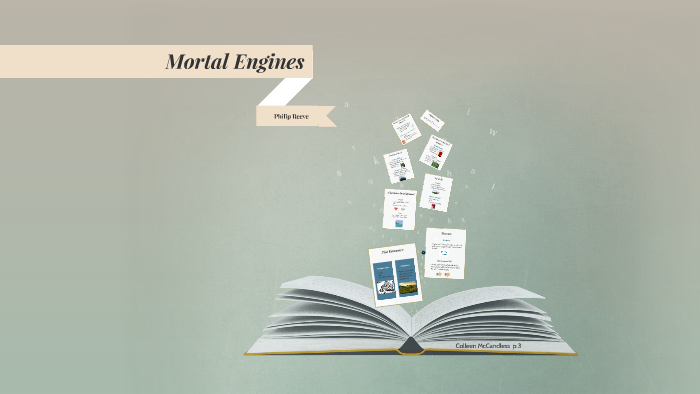 Mortal Engines by Colleen McCandless on Prezi