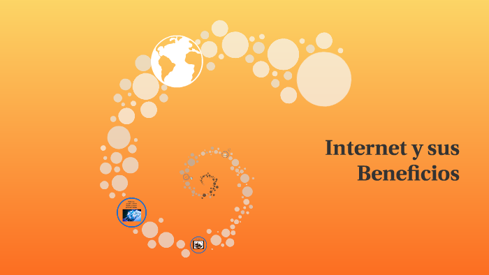 Internet y sus Beneficios by Seiky Visuetti on Prezi
