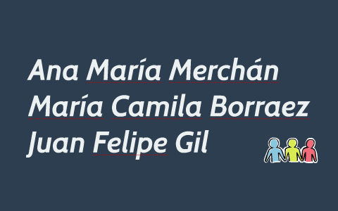 Ana María Merchán by Ana Maria on Prezi