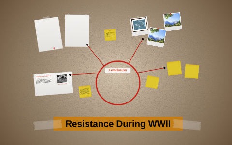 Resistance During WWII by Veronica P.