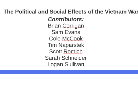 The Political and Social Effects of the Vietnam War by Sarah Schneider ...