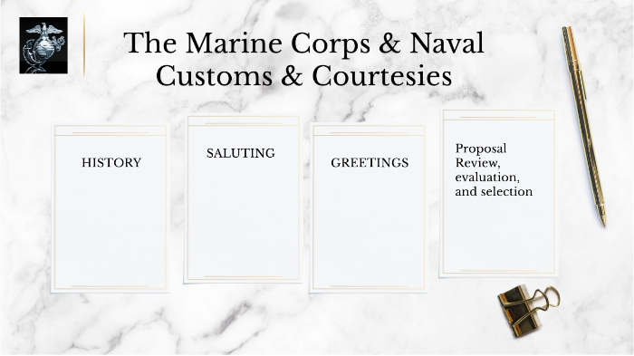 The Marine Corps & Navel Customs & Courtesies by Mariah Baker on Prezi
