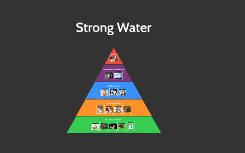 Strong Water by Jaclyn Murray on Prezi