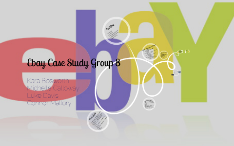 eBay Case Study by Michelle Calloway on Prezi