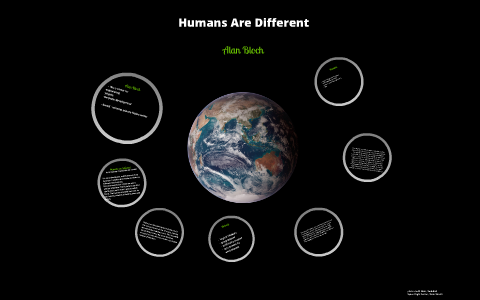 Humans Are Different by carlos feliciano on Prezi