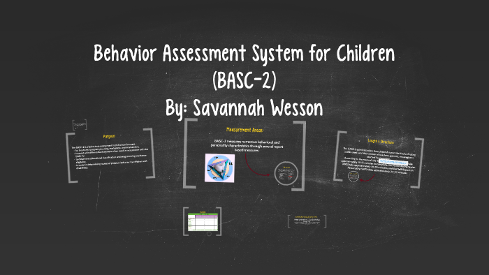 Behavior Assessment System for Children by Savannah Wesson on Prezi