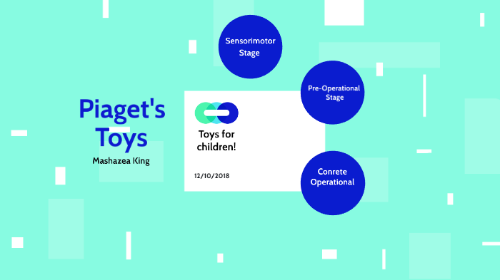 Piagets Toys by Mashazea King on Prezi