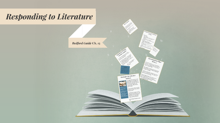 Chapter 13: Responding to Literature by Britt Sherman on Prezi