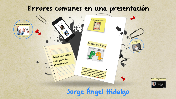 Errores comunes en una presentación by Jorge Ángel Hidalgo Moreno on Prezi