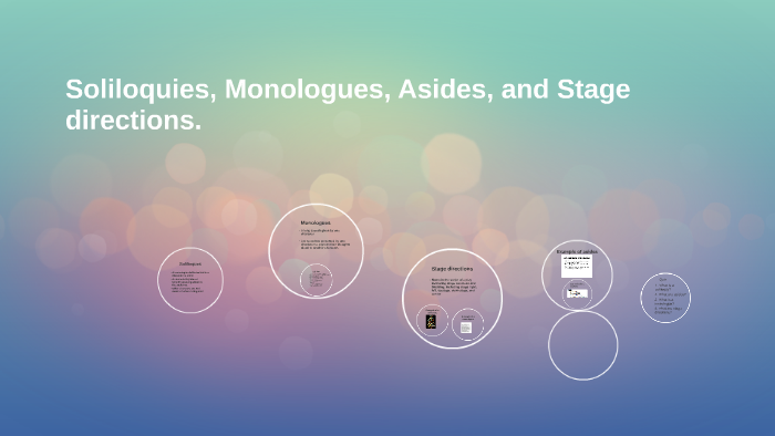 soliloquies, monologues, asides, and stage directions by lane carr on Prezi