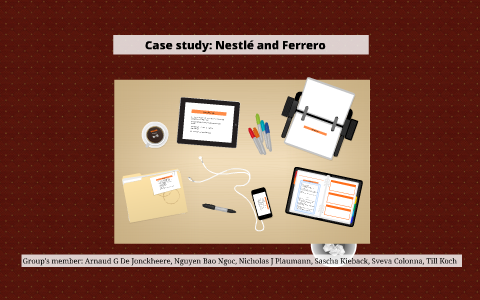 Case study: Nestlé and Ferrero by Ngoc Nguyen on Prezi