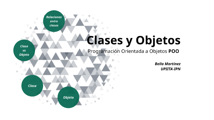POO: Clases y Objetos en Python by Bella Citlali Mtz on Prezi