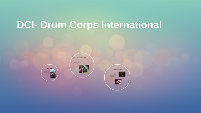 DCI- Drum Corps International by sara thompson on Prezi