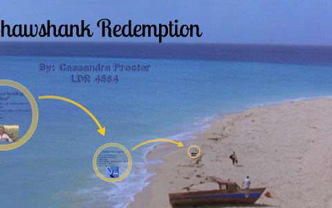 Shawshank Redemption Presentation by Cassandra Proctor on Prezi