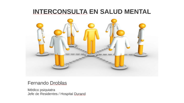 INTERCONSULTA EN SALUD MENTAL by on Prezi