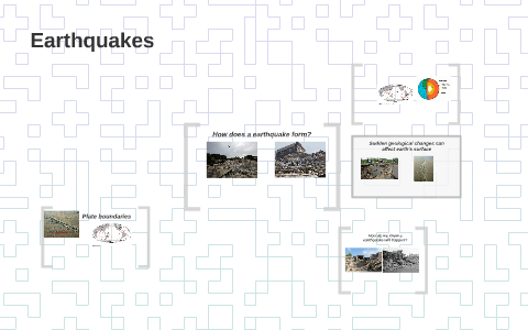 How does a earthquake form? by Nicola L on Prezi