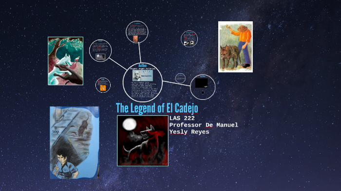 The Legend of El Cadejo by yesly reyes on Prezi