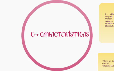 c++ caracteristicas by BrislizZ SparrOw on Prezi
