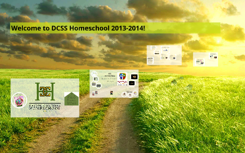 Welcome to DCSS Homeschool 2013-2014! by Ruth Taylor on Prezi