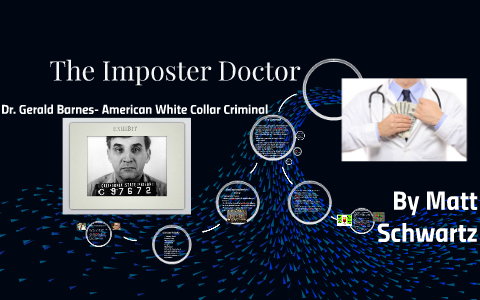 The Imposter Doctor by matt schwartz on Prezi
