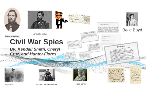 Civil War Spies by Hunter Flores on Prezi
