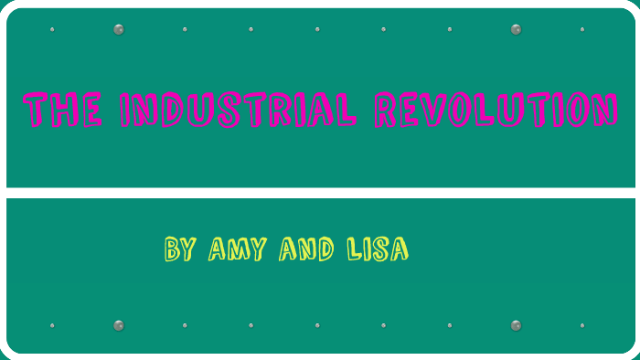 The Industrial Revolution by Lorrha National School on Prezi