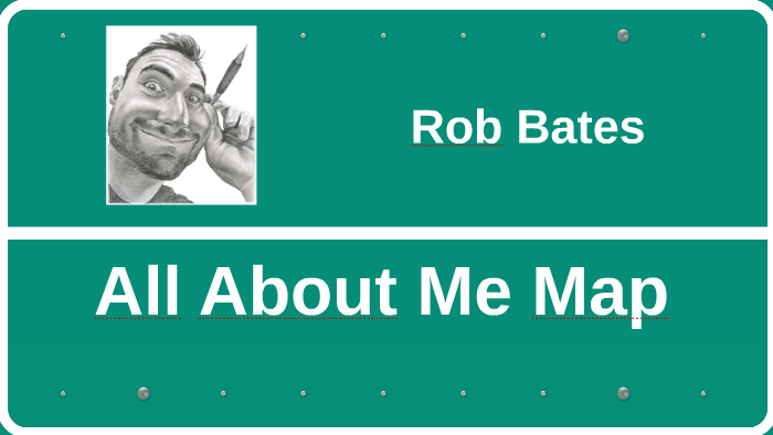 All About Me Map by Rob Bates on Prezi