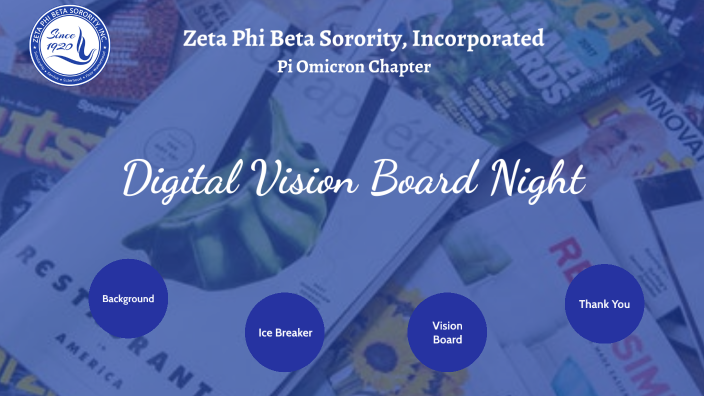 Digital Vision Board V2 by Pi Omicron Zetas on Prezi
