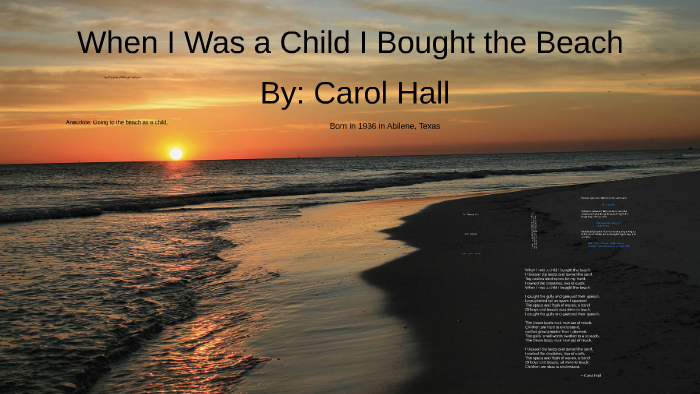 When I Was a Child I Bought the Beach by Matt Vetrano on Prezi