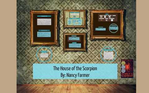 The House of the Scorpion by on Prezi