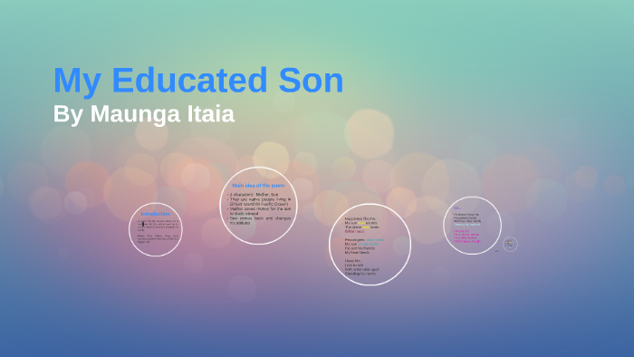 My Educated Son by Arnica Mak on Prezi