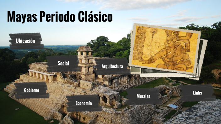 Mayas periodo Clásico by Ilse Ascencio on Prezi