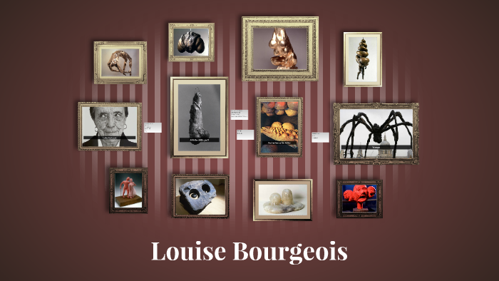 Louise Bourgeois by Allison Rausch on Prezi