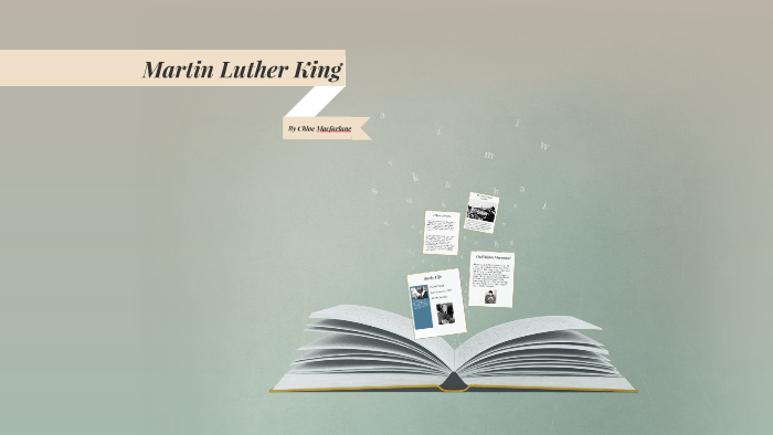 Martin Luther King by Chloe Macfarlane on Prezi