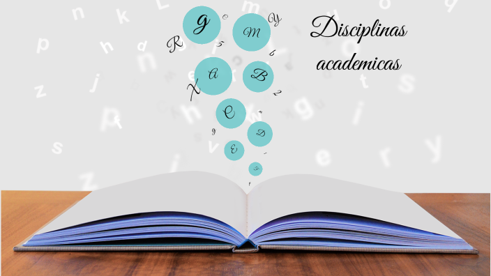 Disciplinas académicas by carmen montserrat on Prezi