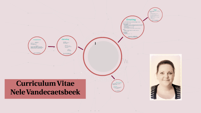CV - Nele Vandecaetsbeek by Nele Vandecaetsbeek on Prezi